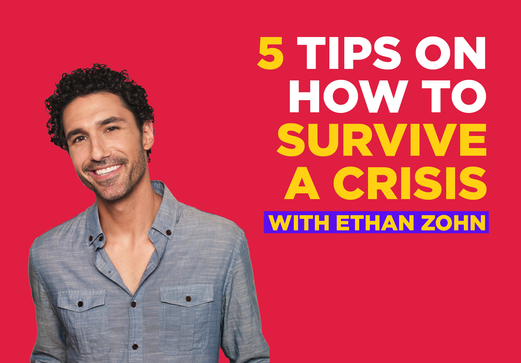 5 Tips On How To Survive A Crisis with Ethan Zohn | momentumunlimited.org